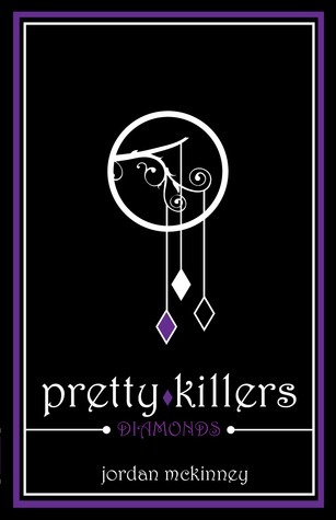 Diamonds (Pretty Killers, #1) by Jordan McKinney | Goodreads