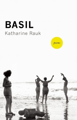 Basil by Katharine Rauk | Goodreads