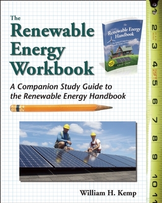 The Renewable Energy Workbook: A Companion Study Guide to The Renewable ...