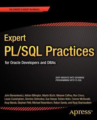 Expert PL/SQL Practices: for Oracle Developers and DBAs by Michael Rosenblum | Goodreads