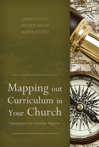 Mapping Out Curriculum in Your Church: Cartography for Christian ...