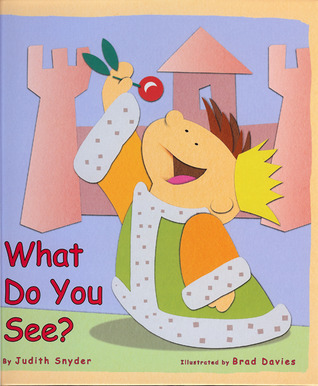 What Do You See? by Judith Snyder | Goodreads