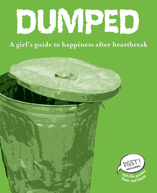 Dumped: A Girl's Guide to Happiness After Heartbreak by Erin Elisabeth ...