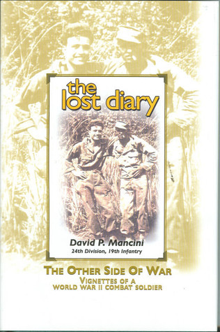 The Lost Diary: The Other Side of War, Vignettes of a World War II ...