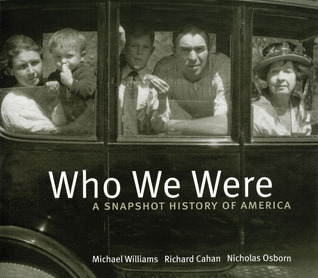 Who We Were: A Snapshot History of America by Michael F. Williams ...
