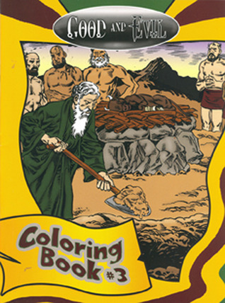 Good and Evil Coloring Book #3 by Michael Pearl | Goodreads
