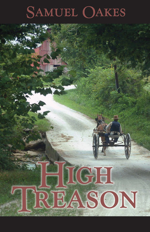 High Treason by Samuel Oakes | Goodreads