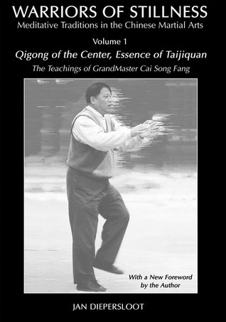 Qigong of the Center, Essence of Taijiquan: The Teachings of Master Cai ...