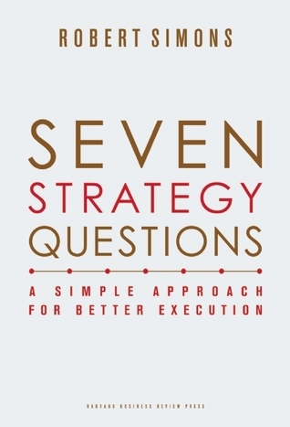 Seven Strategy Questions: A Simple Approach for Better Execution by ...