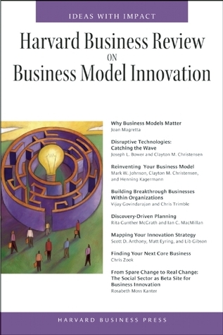 Harvard Business Review on Business Model Innovation by Harvard ...