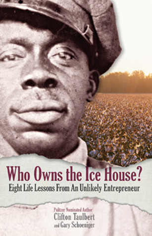 Who Owns the Ice House?: Eight Life Lessons from an Unlikely ...