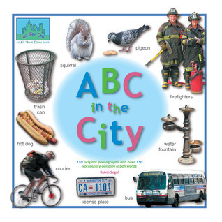 ABC in the City (All 'Bout Cities series) by Robin Segal | Goodreads