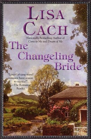 The Changeling Bride by Lisa Cach | Goodreads
