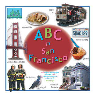 ABC in San Francisco (All 'Bout Cities) by Robin Segal | Goodreads