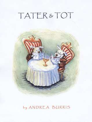 Tater & Tot by Andrea Burris | Goodreads