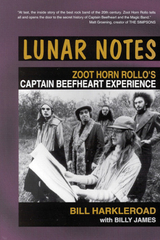 Lunar Notes: Zoot Horn Rollo's Captain Beefheart Experience by Bill ...