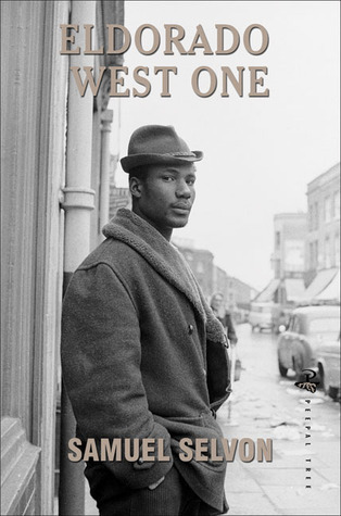 Eldorado West One by Sam Selvon | Goodreads