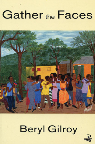 Gather the Faces by Beryl Gilroy | Goodreads