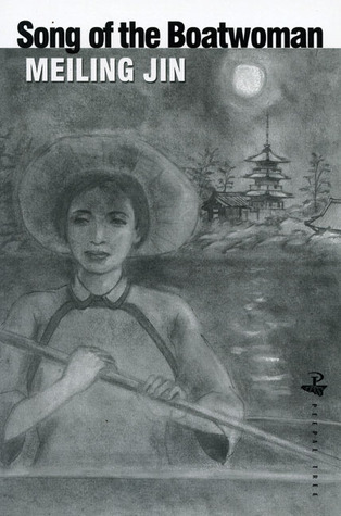 Song of the Boatwoman by Meiling Jin | Goodreads