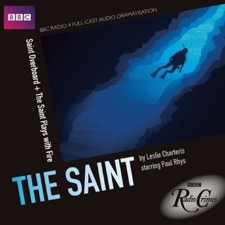 The Saint: Saint Overboard / The Saint Plays with Fire by Leslie ...