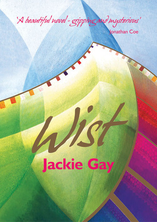 Wist by Jackie Gay | Goodreads