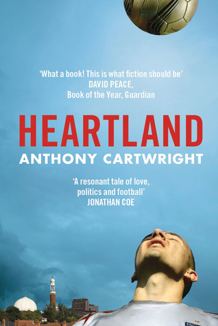Heartland by Anthony Cartwright | Goodreads