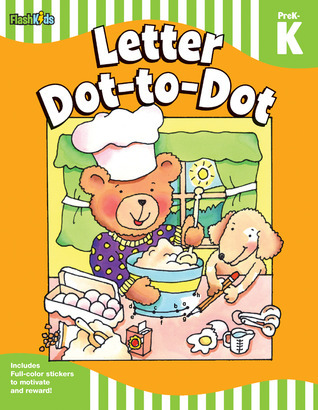 Letter Dot-to-Dot: Grade Pre-K-K (Flash Skills) by Shannon Keeley ...