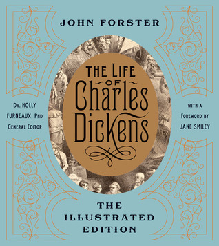 The Life of Charles Dickens by John Forster | Goodreads