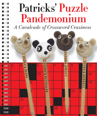 Patricks' Puzzle Pandemonium: A Cavalcade of Crossword Craziness by ...