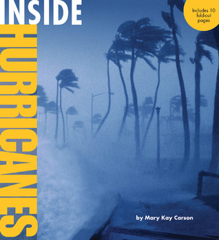 Inside Hurricanes by Mary Kay Carson | Goodreads