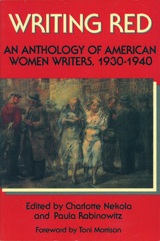 Writing Red: An Anthology of American Women Writers, 1930-1940 by ...