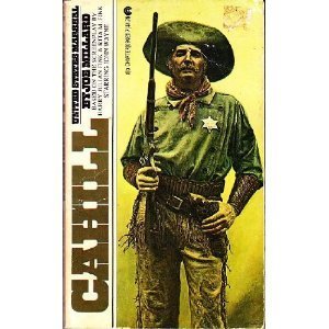 Cahill: U.S. Marshal by Joe Millard | Goodreads