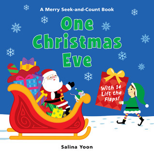 One Christmas Eve: A Merry Seek-and-Count Book by Salina Yoon | Goodreads