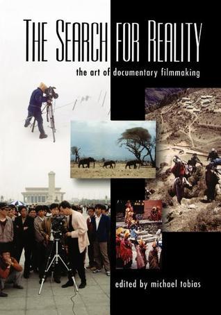 The Search for Reality: The Art of Documentary Filmmaking by Michael ...