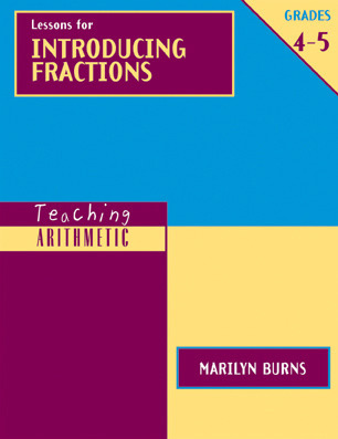 Teaching Arithmetic: Lessons for Introducing Fractions, Grades 4-5 by ...