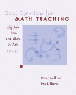 Good Questions for Math Teaching: Why Ask Them and What to Ask, K-6 by ...