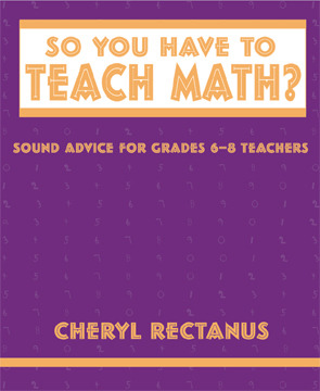 So You Have to Teach Math? Sound Advice for Grades 6-8 Teachers by ...