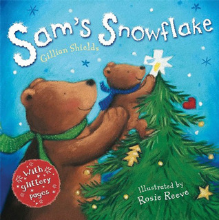 Sam's Snowflake by Gillian Shields | Goodreads