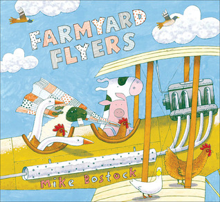 Farmyard Flyers by Mike Bostock | Goodreads