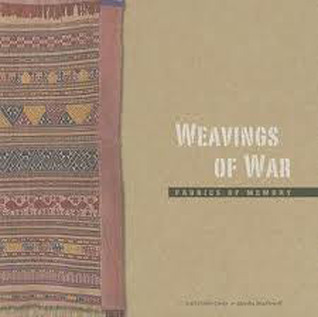 Weavings of War: Fabrics of Memory by Ariel Zeltin Cooke | Goodreads