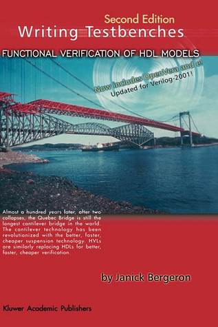 Writing Testbenches: Functional Verification of HDL Models by Janick ...