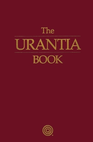 The Urantia Book: Revealing the Mysteries of God, the Universe, World ...