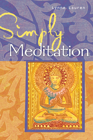 Simply Meditation by Lynne Lauren | Goodreads