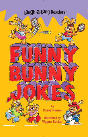 Funny Bunny Jokes (Laugh-a-long Readers) by Diane Namm | Goodreads