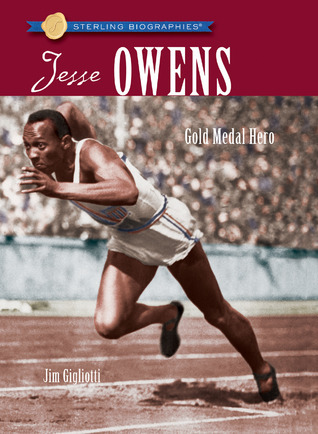 Jesse Owens: Gold Medal Hero by Jim Gigliotti | Goodreads