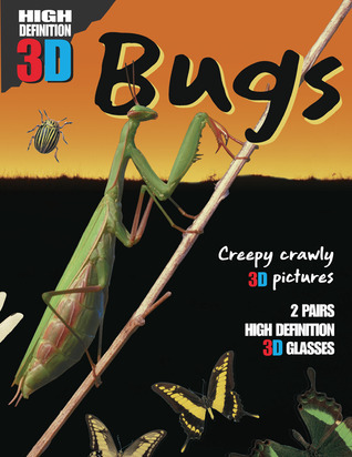 High Definition 3D Bugs by John Starke | Goodreads