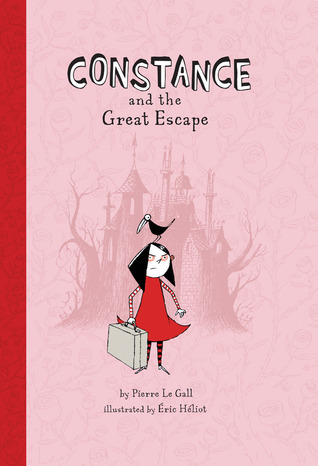 Constance and the Great Escape by Pierre Le Gall | Goodreads