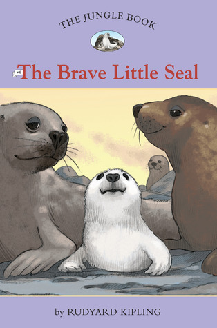 The Brave Little Seal (The Jungle Book #6) by Diane Namm | Goodreads