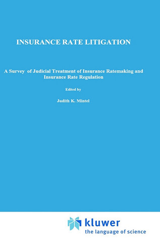 Insurance Rate Litigation: A Survey of Judicial Treatment of Insurance ...