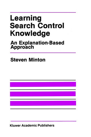 Learning Search Control Knowledge: An Explanation-Based Approach by ...